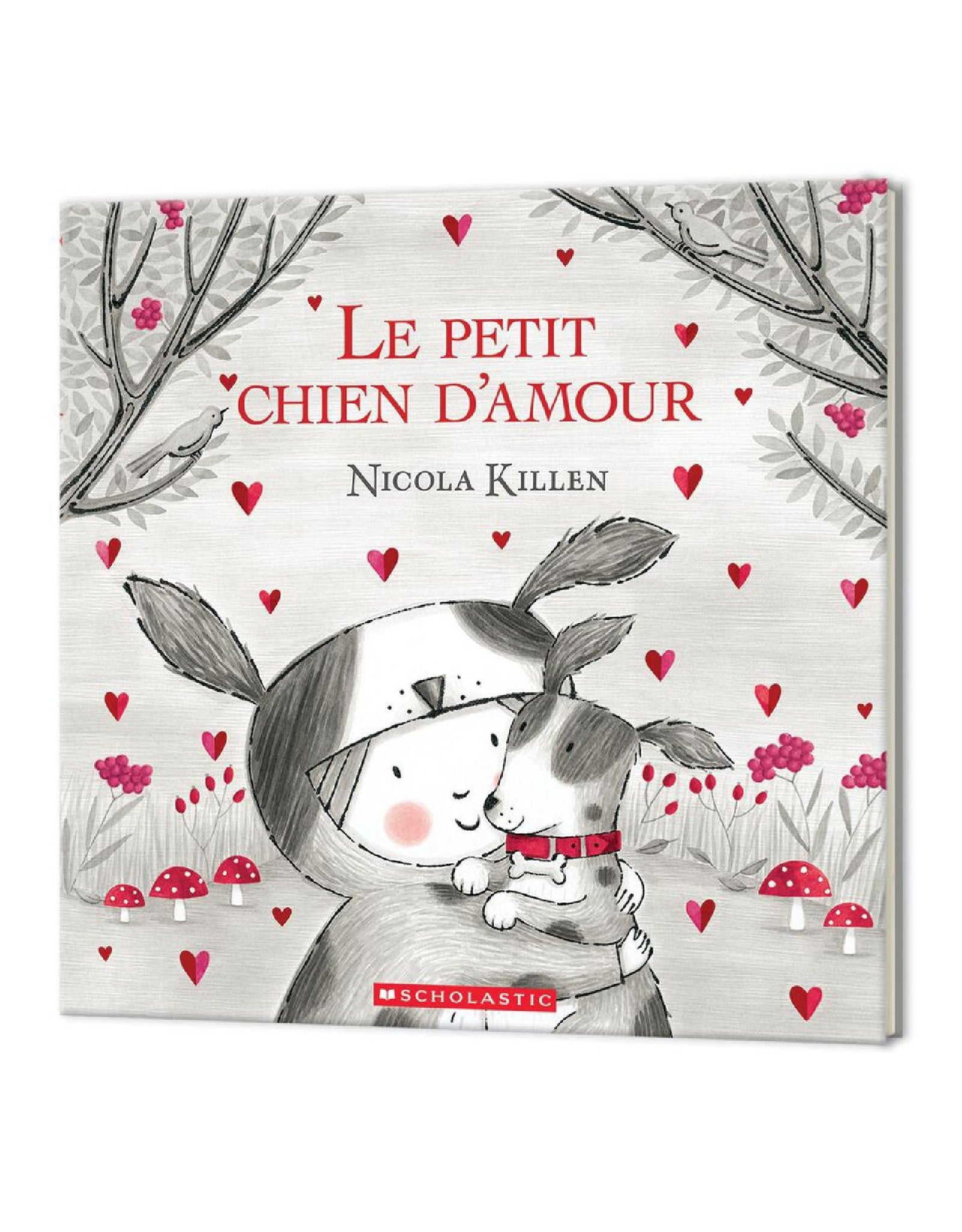 Le petit chien d'amour - Scholastic – Veille sur toi